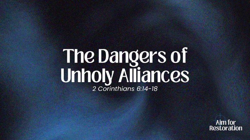The Dangers of Unholy Alliances | Midwest Bible Church