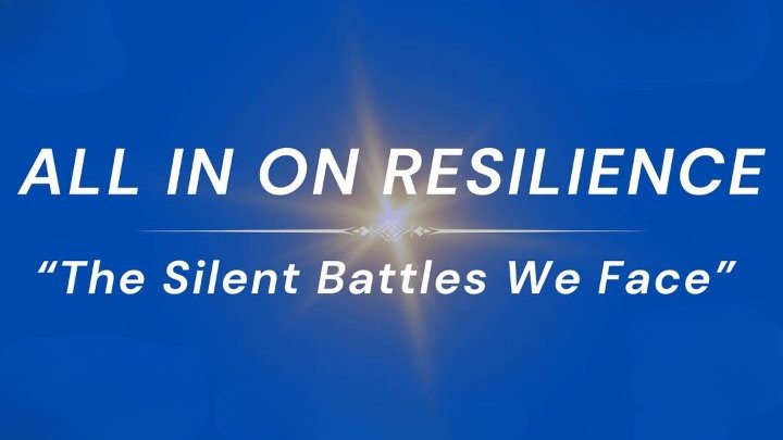 All In On Resilience: "The Silent Battles We Face" | Lawndale Community ...