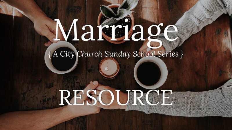 Marriage Sunday School Extension Activities | City Church STL