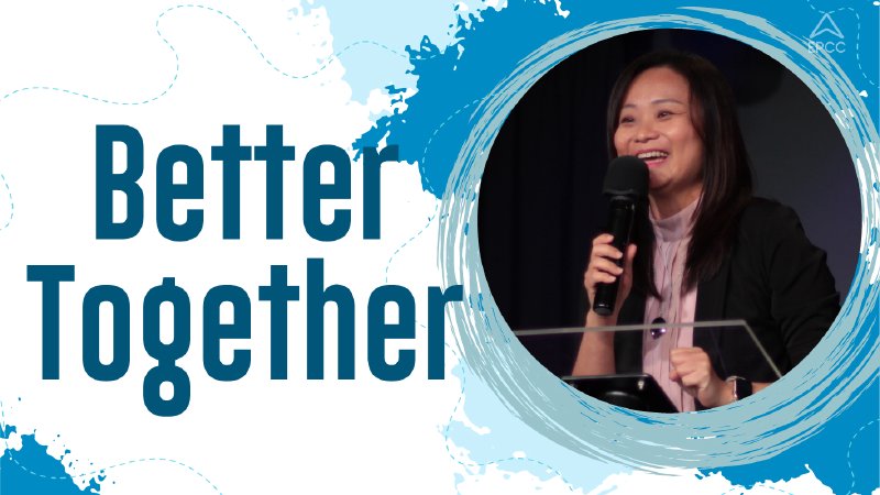 Better Together | Pr Rachel Koh | Excel Point Community Church