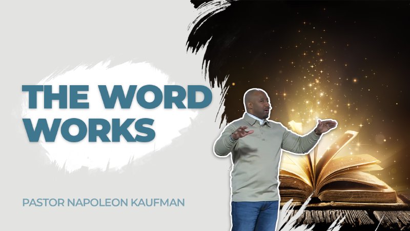 The Word Works | The Well Christian Community Church