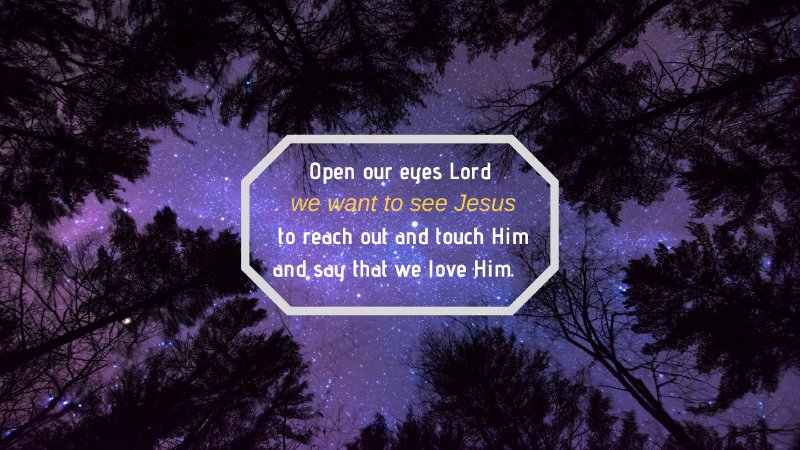Open Our Eyes Lord | Black Oak Heights Baptist Church