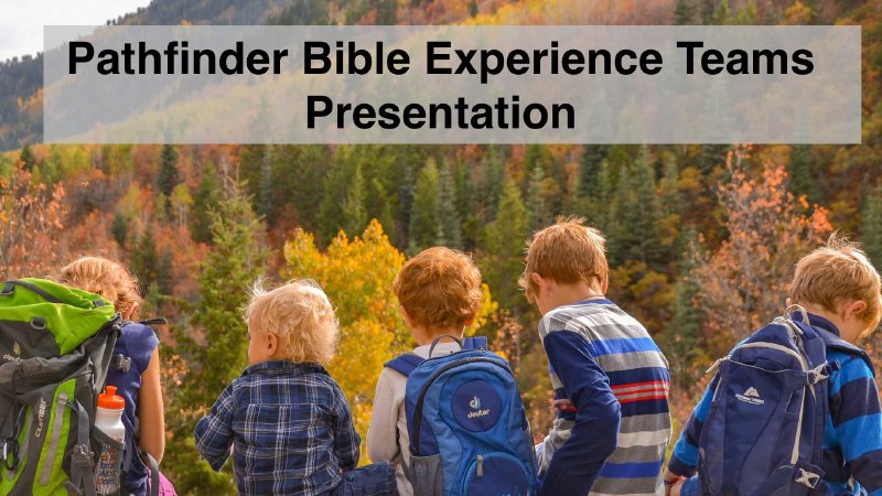 Pathfinder Bible Experience Teams Presentation | Mentone Seventh-Day ...
