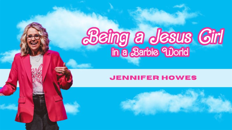 Being a Jesus Girl in a Barbie World | Graystone Church
