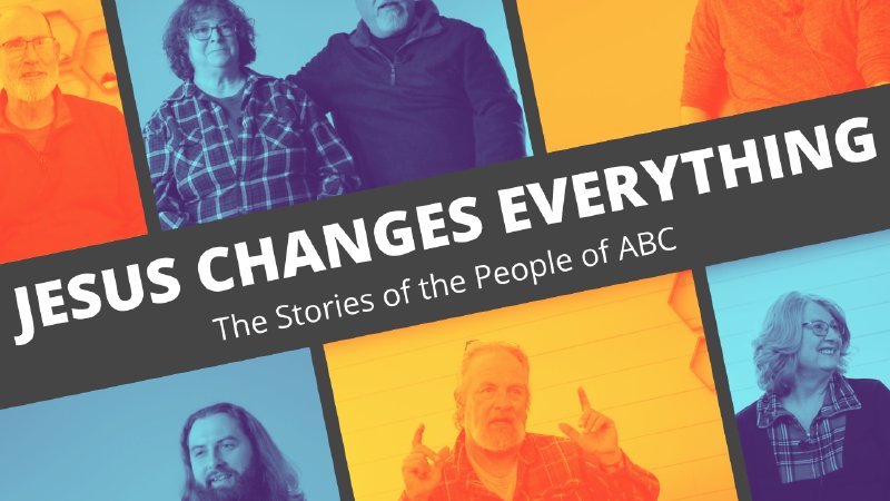 Jesus Changes Everything | Allendale Baptist Church