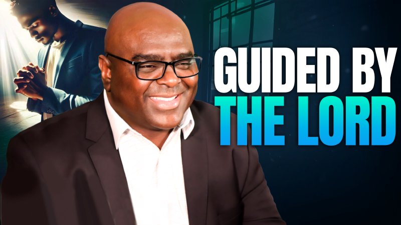 Guided By the Lord | Sean Pinder Ministries
