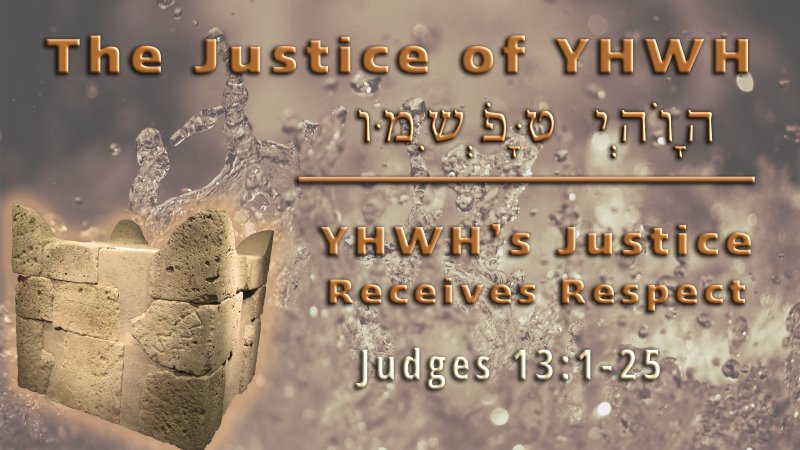 The Justice of YHWH Receives Respect | Milford Bible Church
