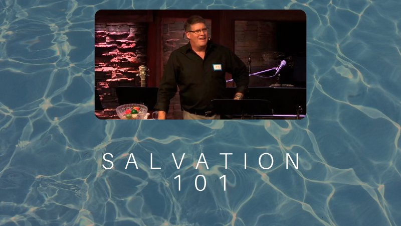 Salvation 101 | New River Assembly of God