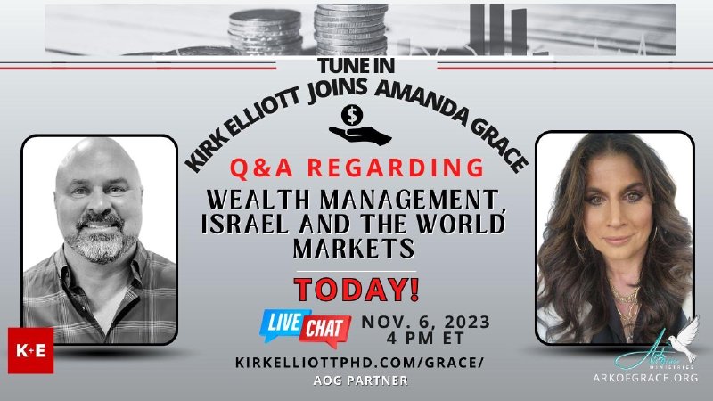 Kirk Elliot Joins Amanda Grace: Wealth Management, Israel and the World ...
