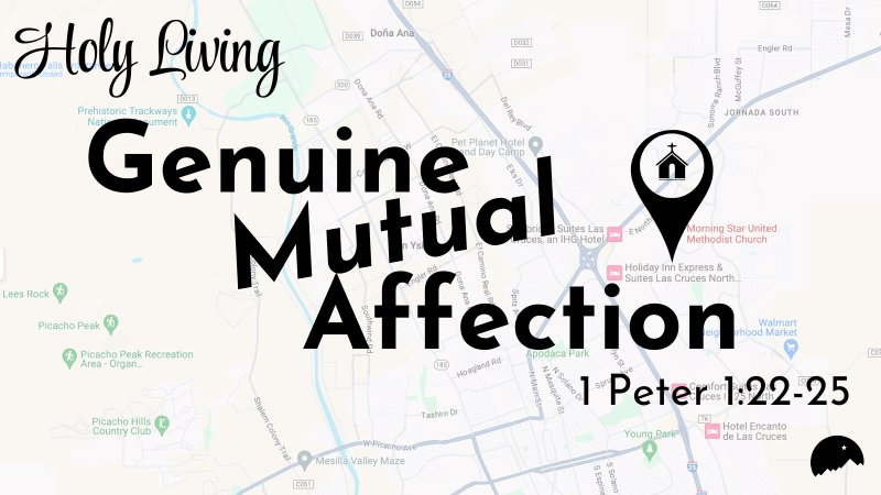 Holy Living: Genuine Mutual Affection | Morning Star UMC