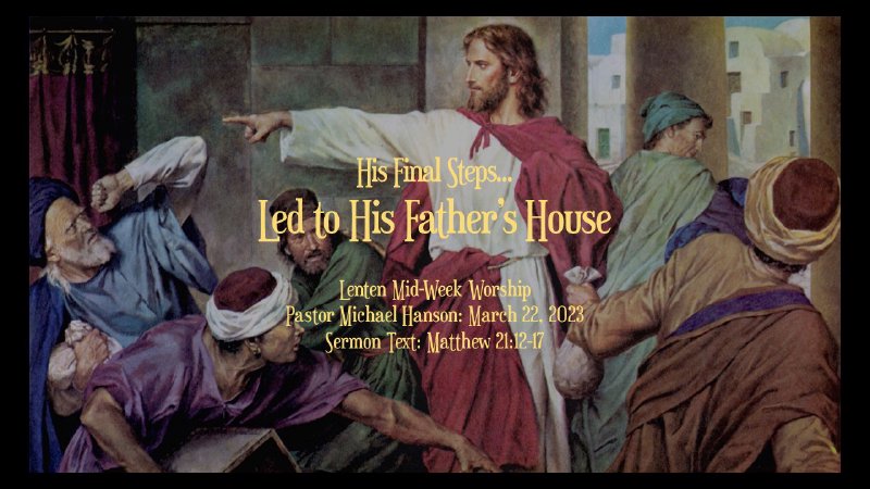 "His Final Steps...Led to His Father's House" | Redeemer Lutheran Church