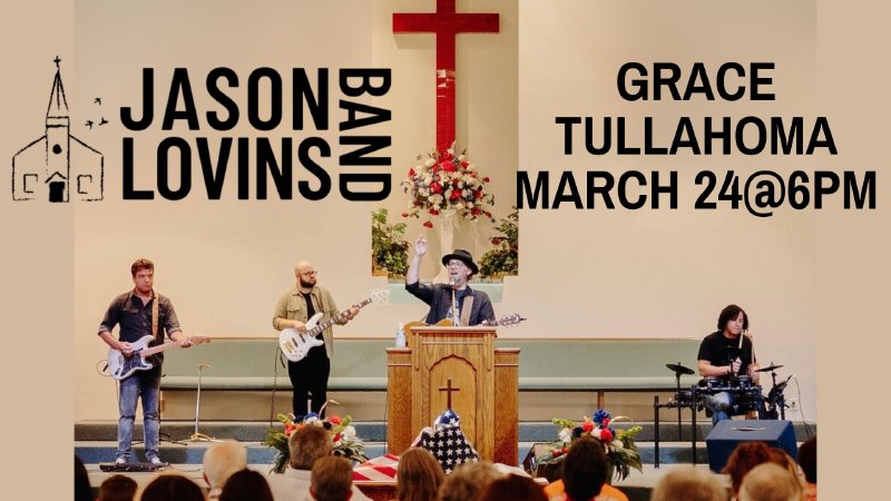 Jason Lovins Band Concert | Grace Baptist Church - Tullahoma