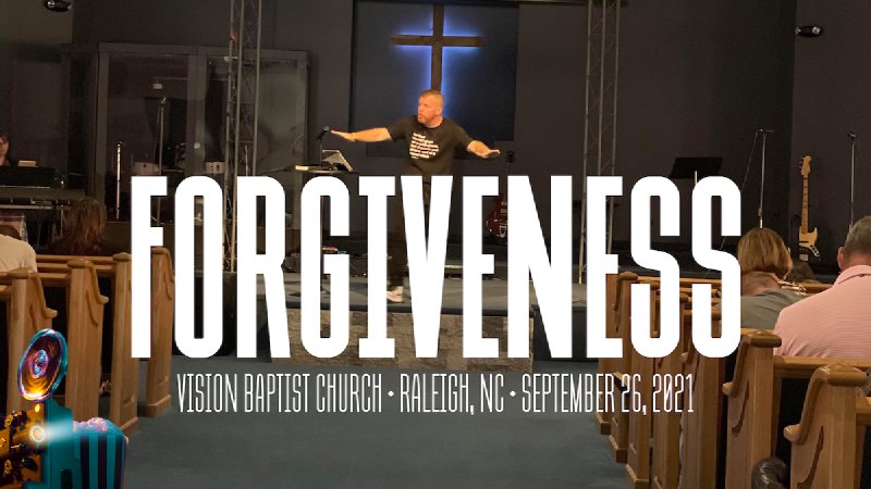 Forgiveness | Vision Church