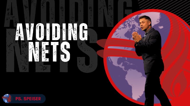 Avoiding Nets | The Door Christian Fellowship Church