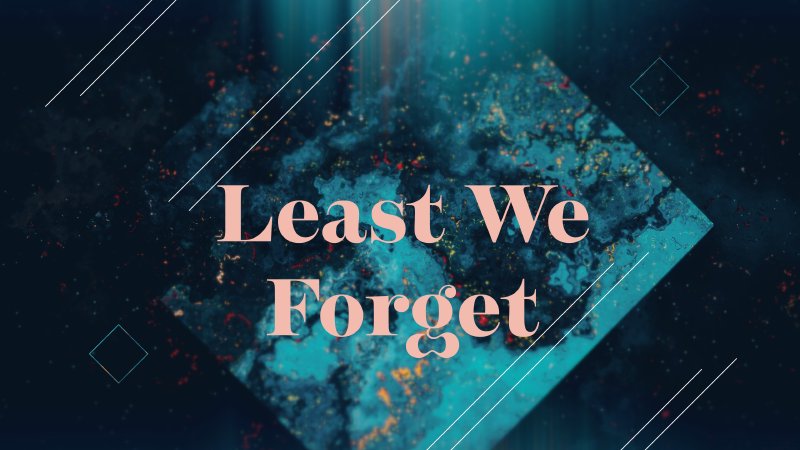 Least We Forget | Pine Valley Baptist Church