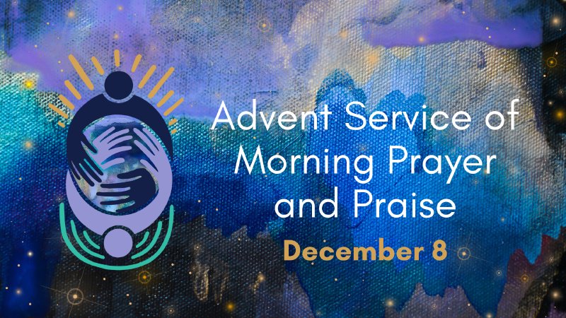 Morning Prayer December 8, 2023 | Fairview United Methodist