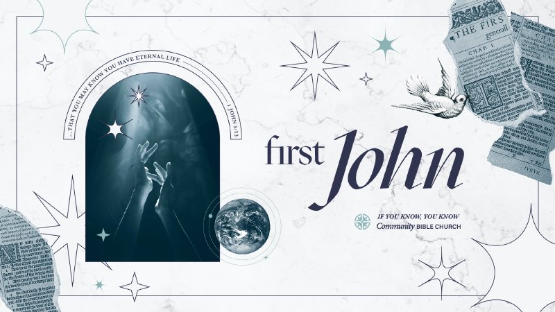 1 John | Ed Newton Ministries