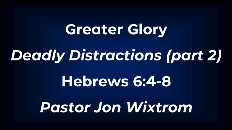 Deadly Distractions (Part 2) | Church of the Open Door