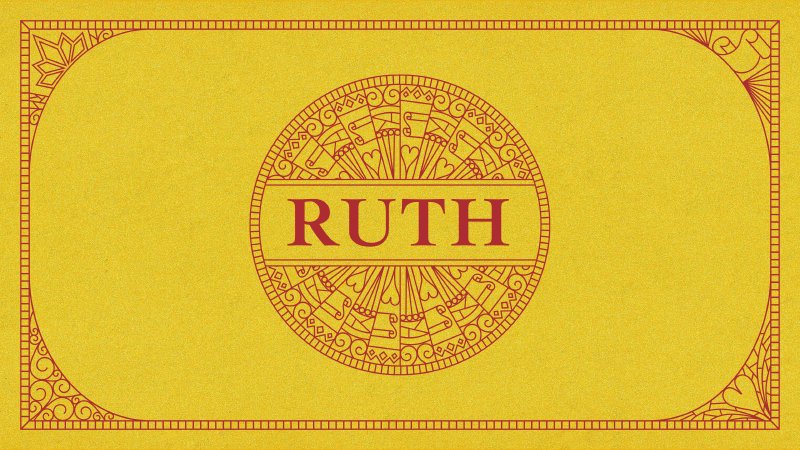 The Book of Ruth | New Life Church - CA - 93105