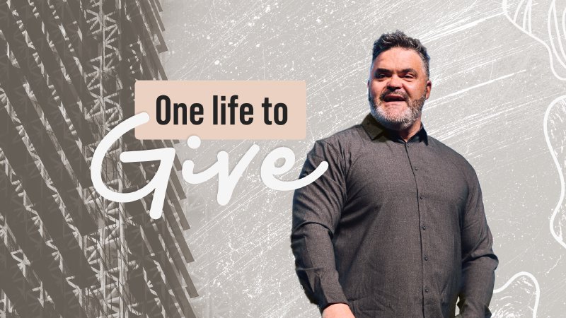 One Life to Give | Calvary Church of Naperville
