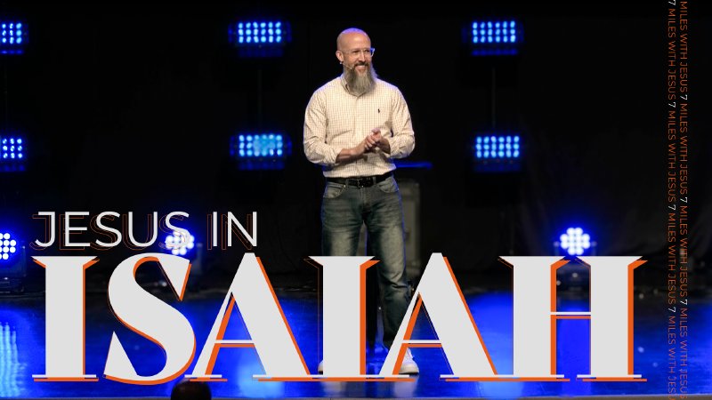 Jesus In Isaiah | Heritage Church Texarkana