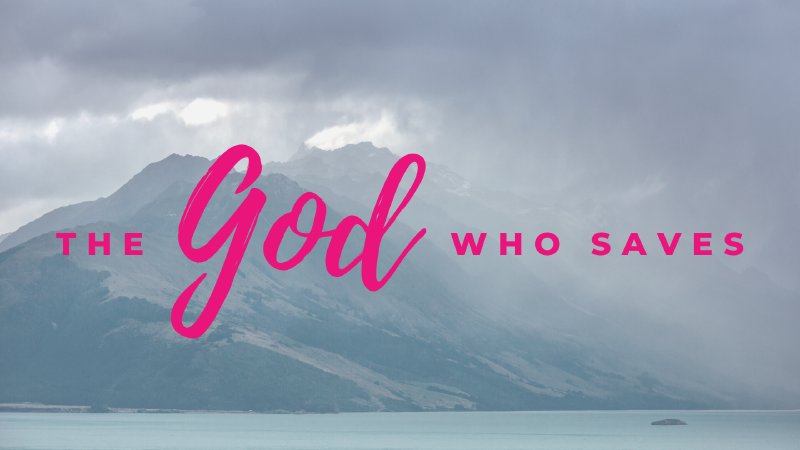 The God Who Saves | King's Church - Canterbury