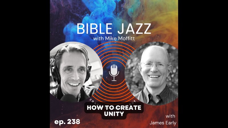 238. How to Create Unity (with James Early) | UPPC