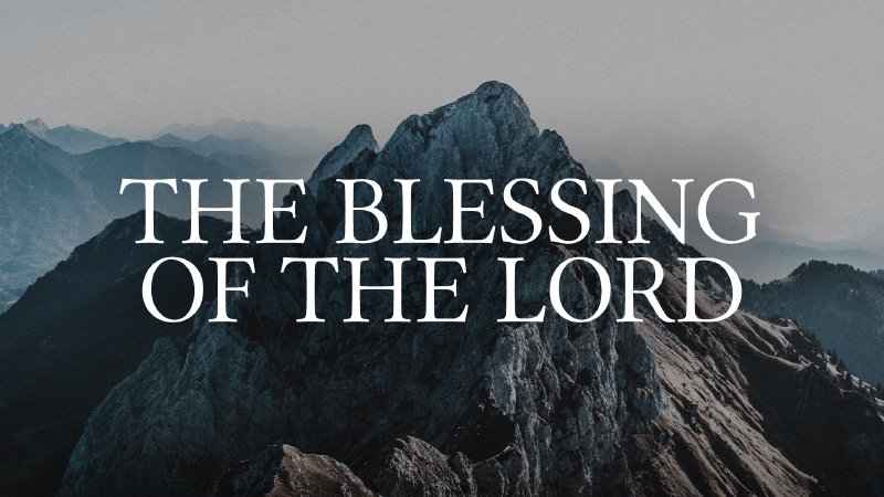 The Blessing Of The Lord | Faith Church Int