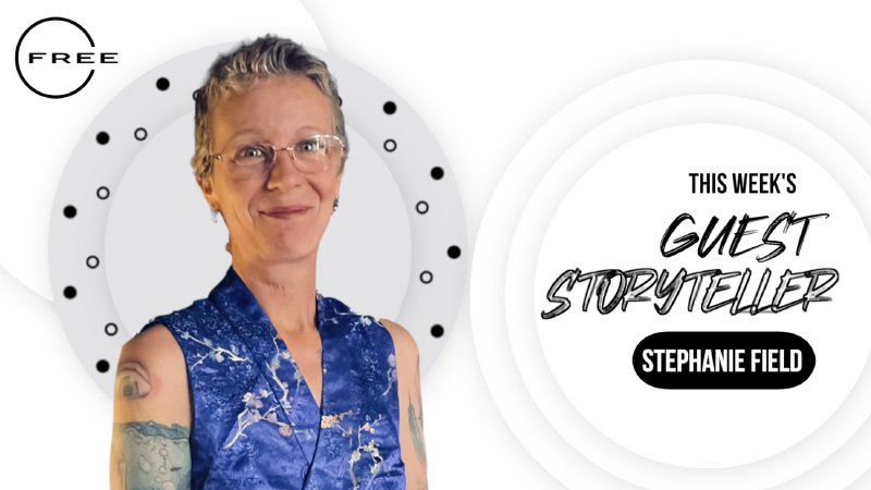 Stephanie Field - Guest Storyteller | FREE Recovery Community