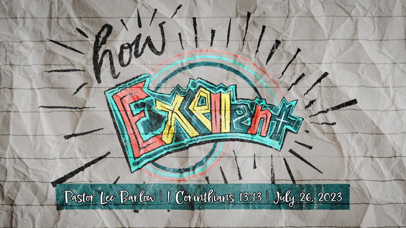 How Excellent | Christian Center Church