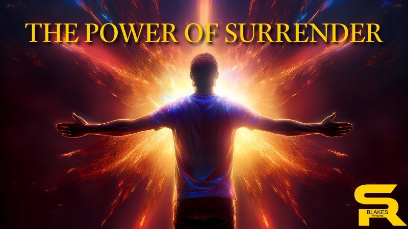 The Power of Surrender | Bishop Samuel R. Blakes | New Home Ministries ...