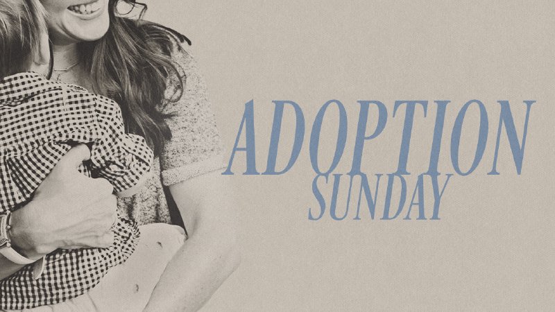 Adoption Sunday - 11/10/2024 | Restoration Community Church