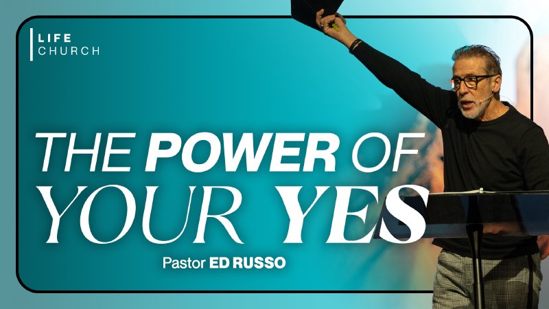 Power of YES | Life Church