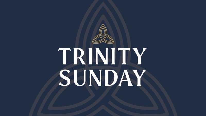Trinity Sunday | St. Patrick's Anglican Church