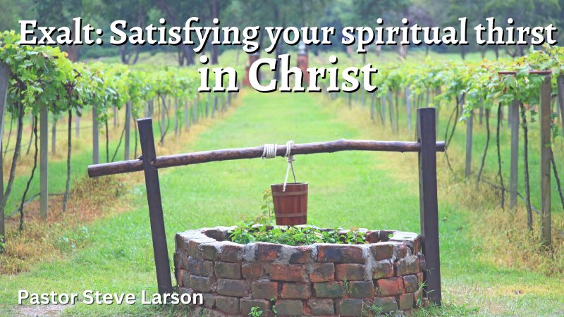 Satisfying Your Spiritual Thirst In Christ | Community Celebration Church