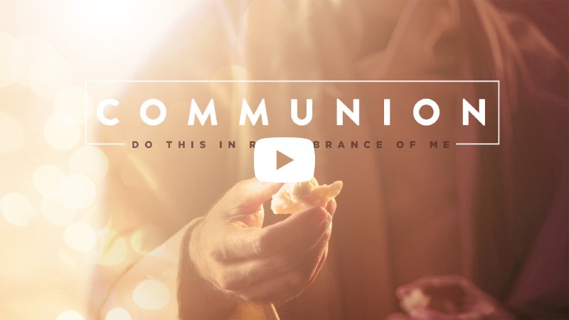 Communion Service | Abundant Life