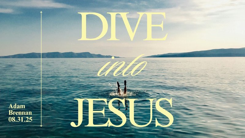 Dive Into Jesus | Gateway Christian Fellowship