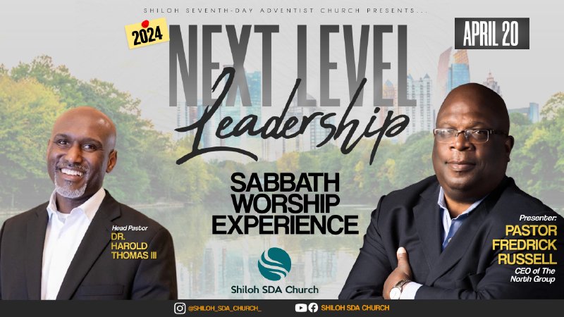 Next Level Leadership // Sabbath Worship Experience // Shiloh SDA ...