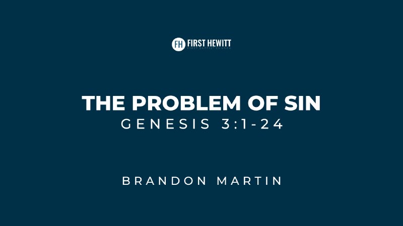 The Problem of Sin | First Baptist Church - Hewitt