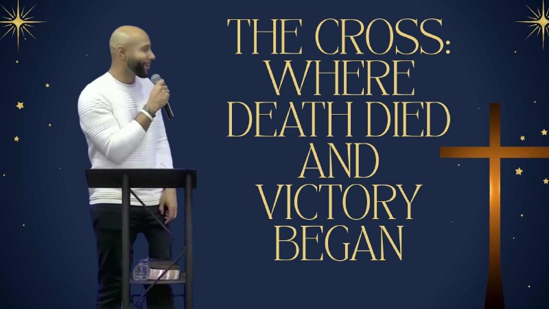 The Cross:Where Death died and victory began |Trinity Christian Center ...