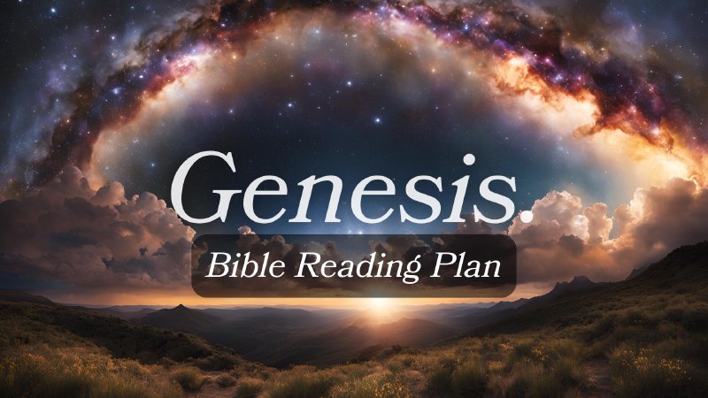 Bible Reading Plan - Genesis | Hope Valley Church