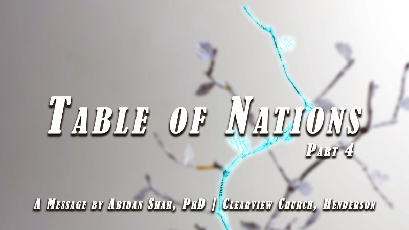 Table of Nations - Part 4 | Clearview Church