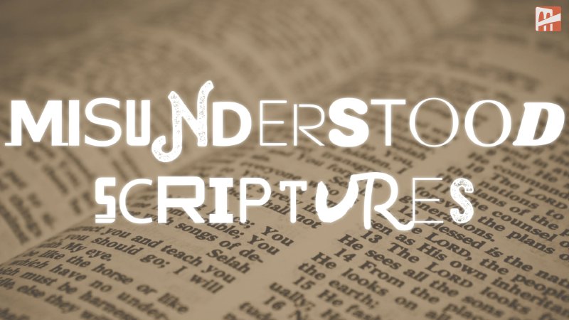 Misunderstood Scriptures - Monday Morning Teaching | Bridge Christian ...