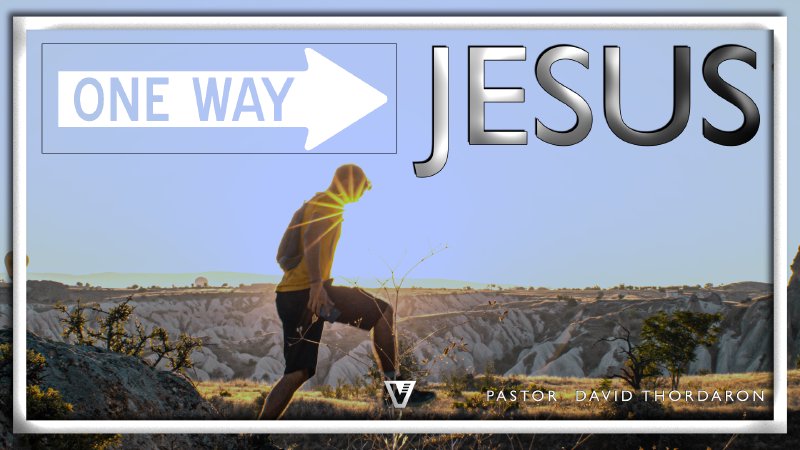 One Way JESUS! | Victory Church of Red Deer