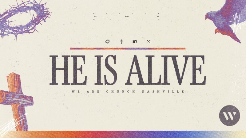 He Is Alive: I Am The Bread of Life | We Are Church Nashville