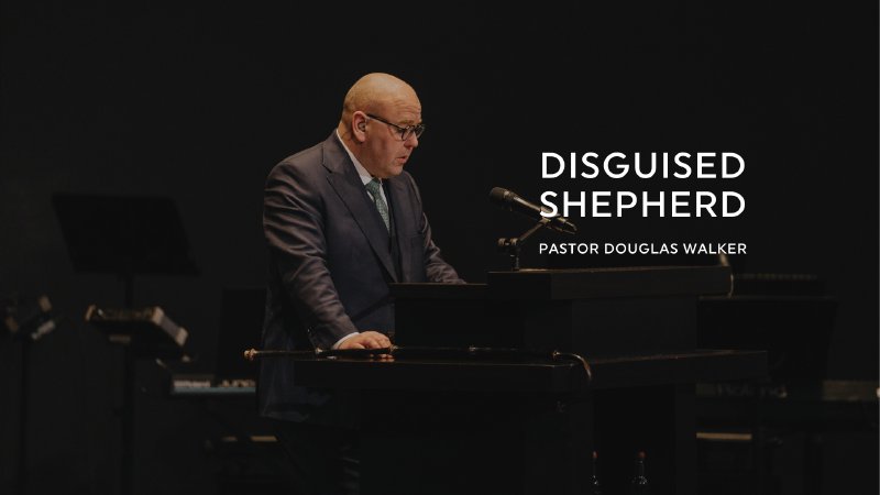 Disguised Shepherd | Truth Church