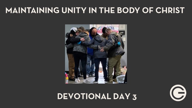 Devotional Day 3 || Maintaining Unity in the Body of Christ | Grace ...