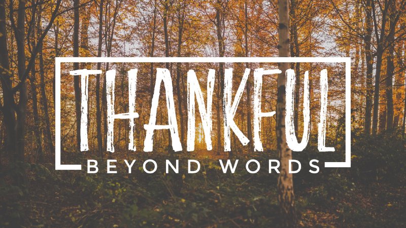 Thankful Beyond Words | First Redeemer Church