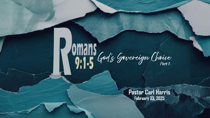 God's Sovereign Choice (Part 1) | First Baptist Church Gettysburg