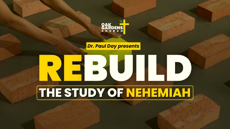 REBUILD: The Story of Nehemiah | Part One - Structure | Dr. Paul Day ...